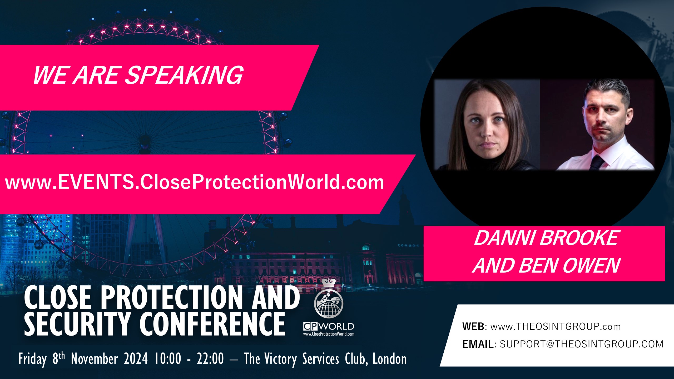 New Speakers for the Close Protection Conference in London – Danni Brooke and Ben Owen (The ...